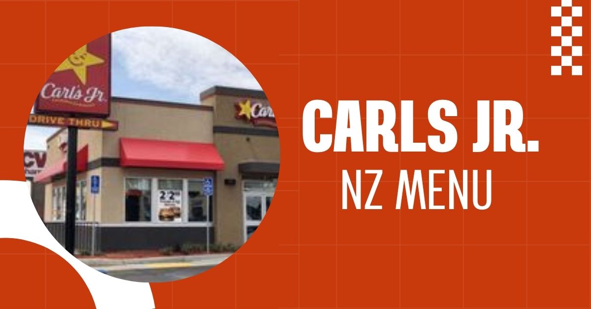 Carl's Jr. New Zealand Menu with Prices 2024