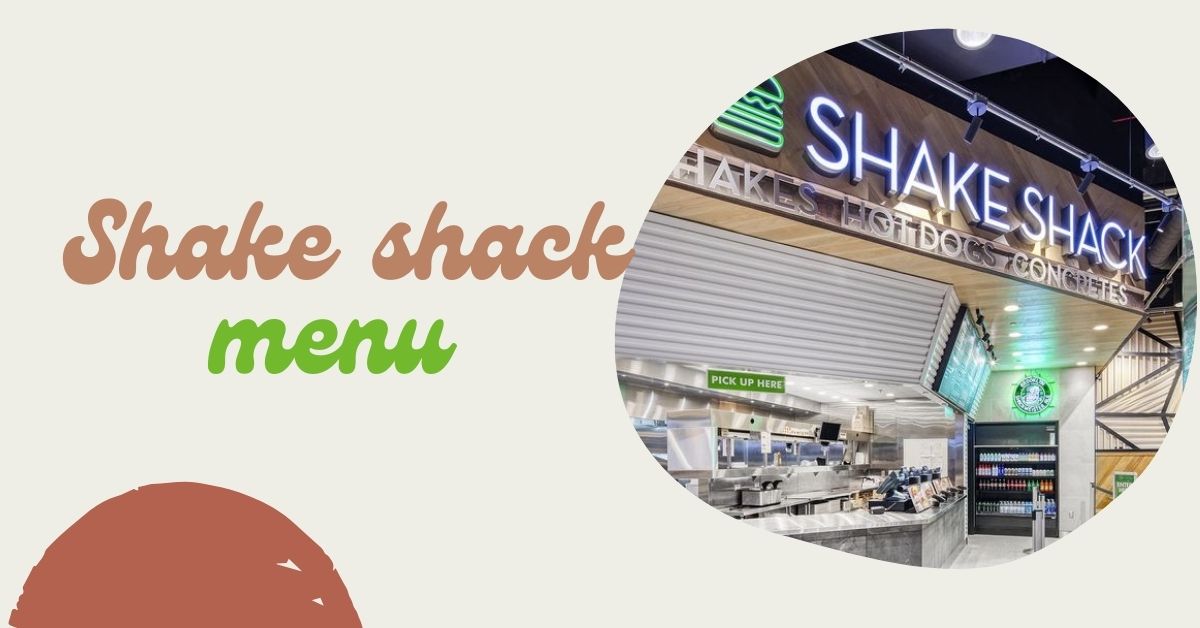 Shake Shack Menu with Prices New Zealand 2024