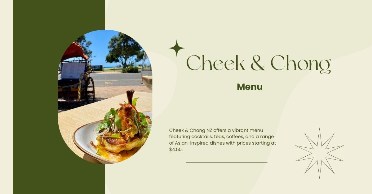 Cheek & Chong Menu with Prices New Zealand 2024