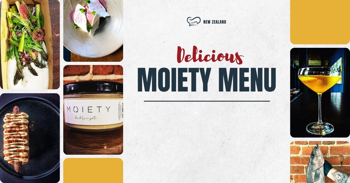 Moiety Menu with Prices New Zealand 2024