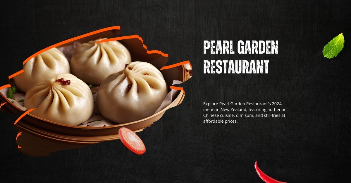 Pearl Garden Restaurant Menu with Prices New Zealand 2025